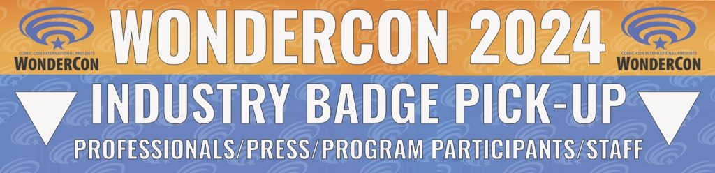 Badge Pick-Up - WonderCon