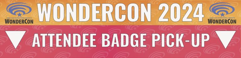 Badge Pick-Up - WonderCon