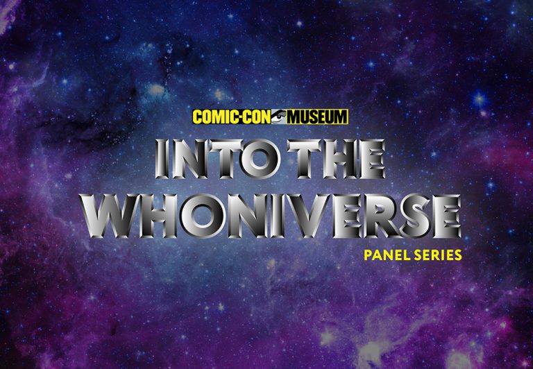 INTO THE WHONIVERSE PANEL SERIES - Comic-Con Museum